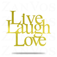 Live Laugh Love - ZanVos Live Laugh Love - ZanVos