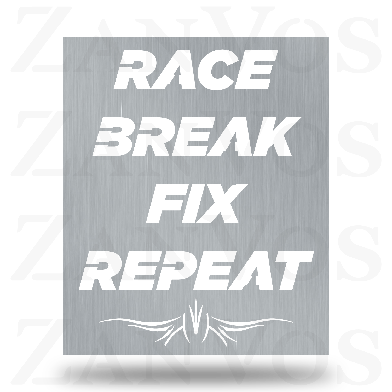 Race Break Fix Repeat - ZanVos